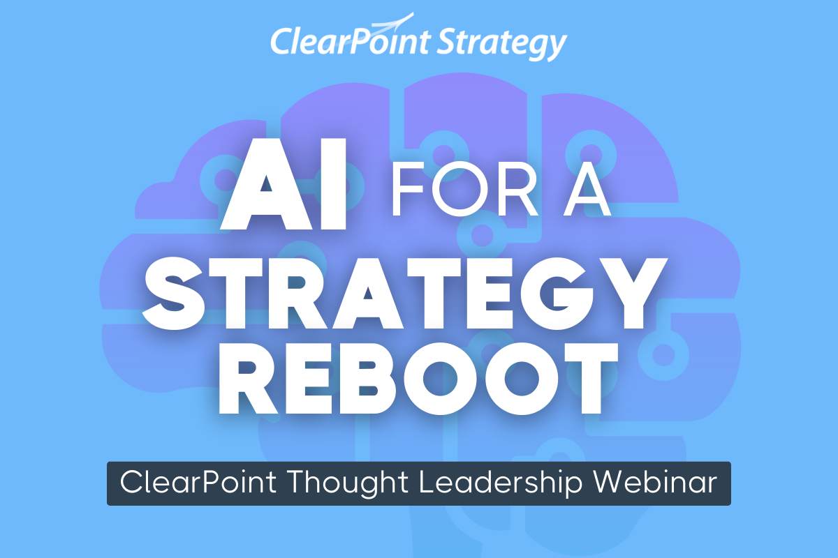 Leveraging AI for a Strategy Reboot: A ClearPoint Strategy